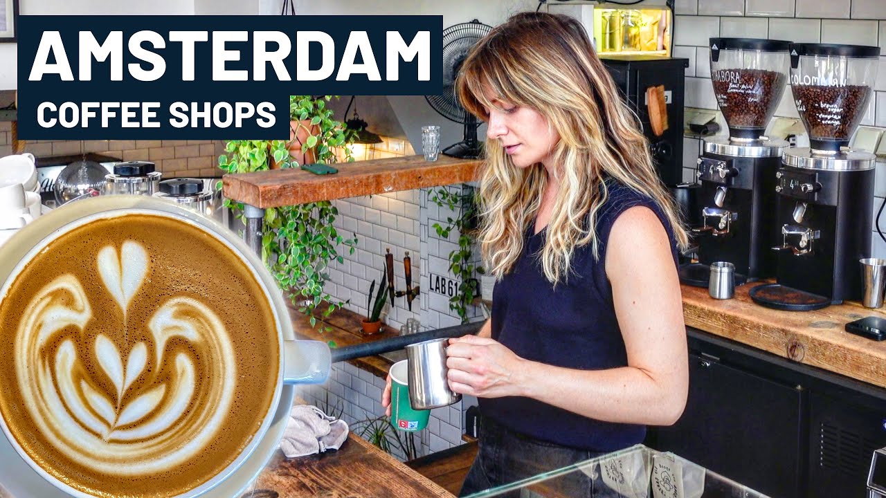 3 MUST-VISIT coffee shops in Amsterdam! - YouTube