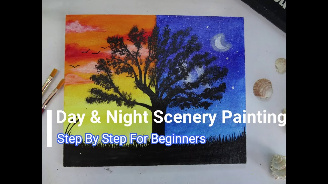 Day & Night Scenery Painting | Step By Step For Beginners | Creativity ...