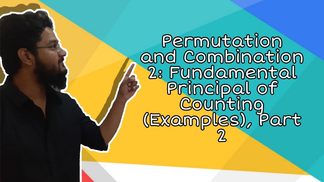 Permutation And Combination 2 Fundamental Principal Of Counting JEE Permutation And Combination 2 Fundamental Principal Of Counting JEE