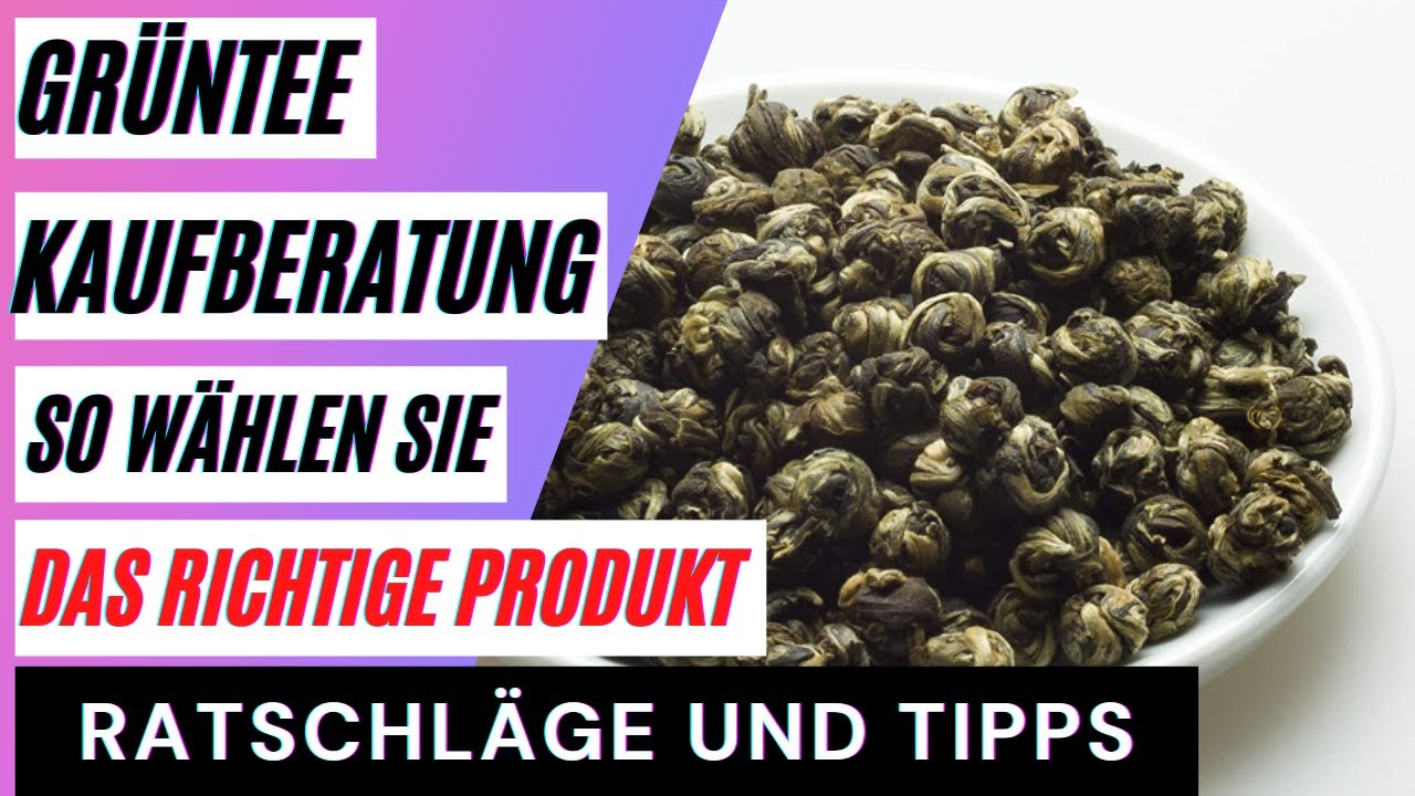 Die besten grünen Tees im Vergleich. So wählen Sie das richtige Produkt ...