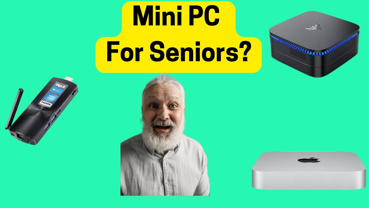 What is the Best Mini PCs for Seniors? Discover Easy-to-Use, Affordable ...