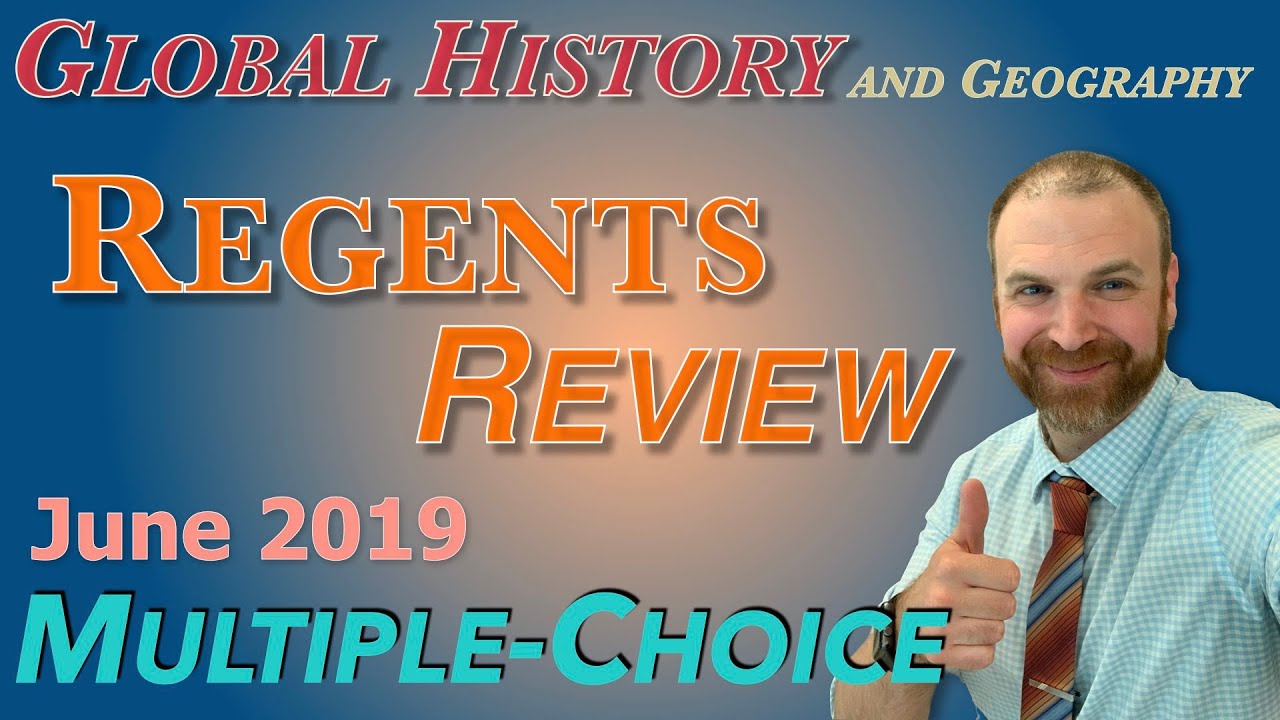 Global History Regents Review June 2019 Multiple Choice Questions