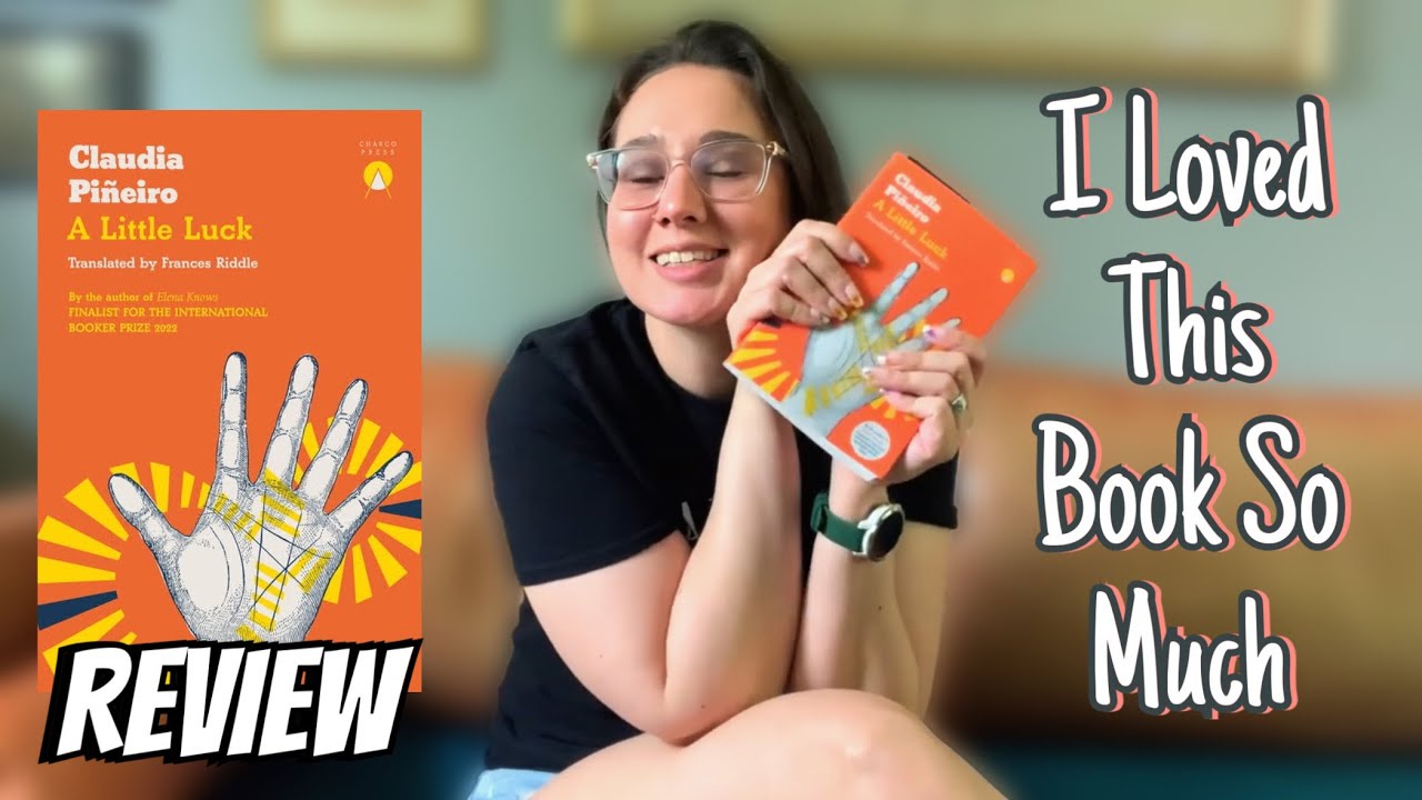 A Little Luck by Claudia Piñeiro | I Loved This SO MUCH! - YouTube