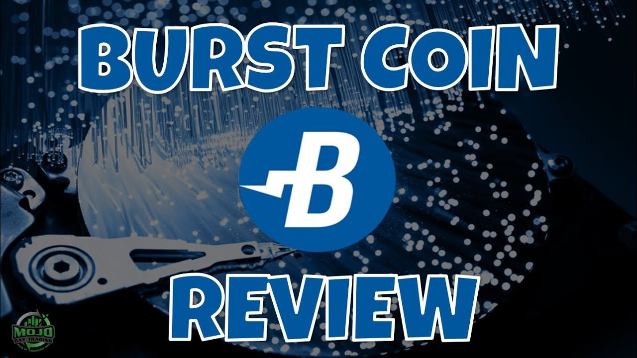 BURST COIN REVIEW ♻️♻️ THE MOJO SHOW 5/16/2021 - YouTube