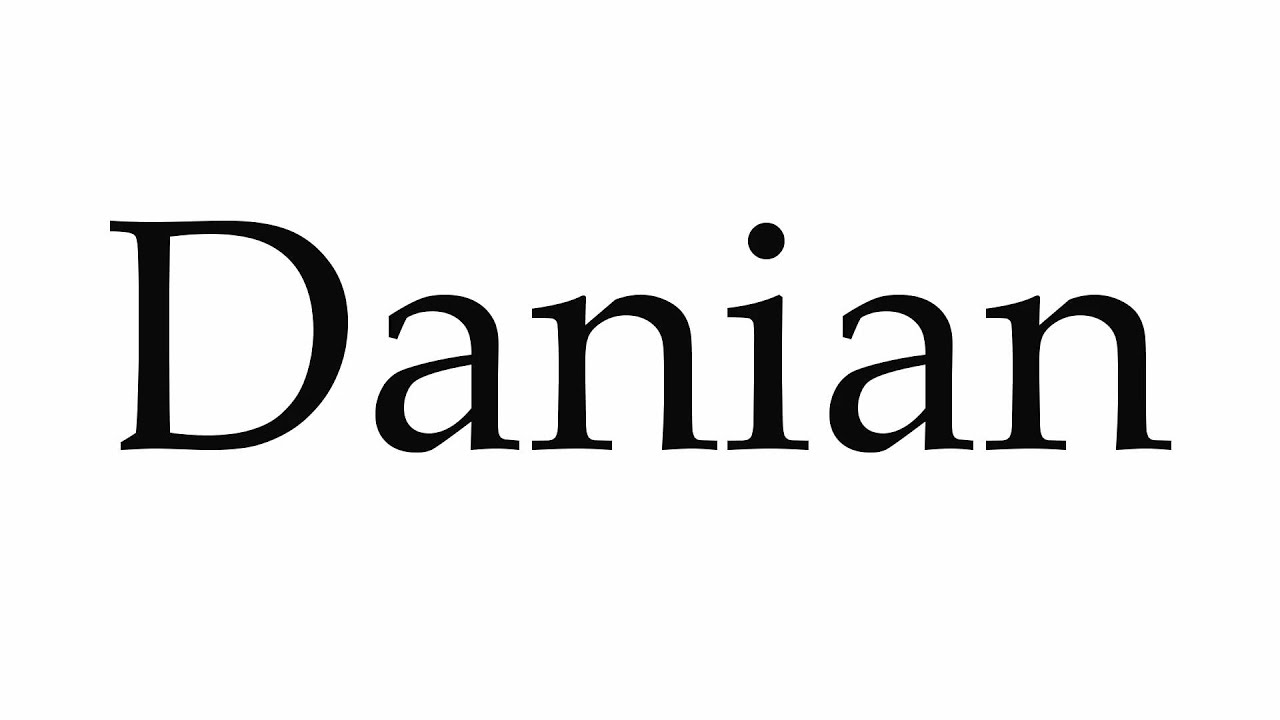 How to Pronounce Danian - YouTube