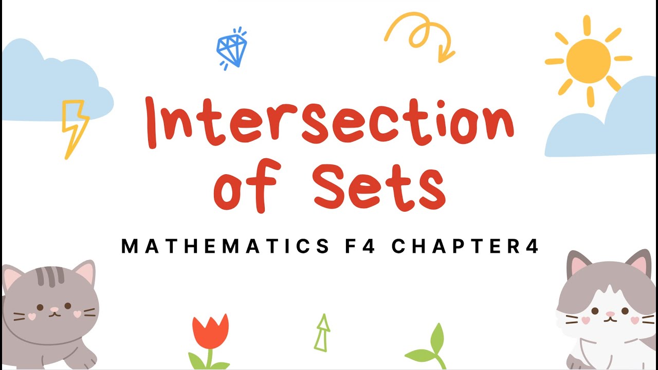 SPM Mathematics F4 Intersection of Sets (4.1) - YouTube