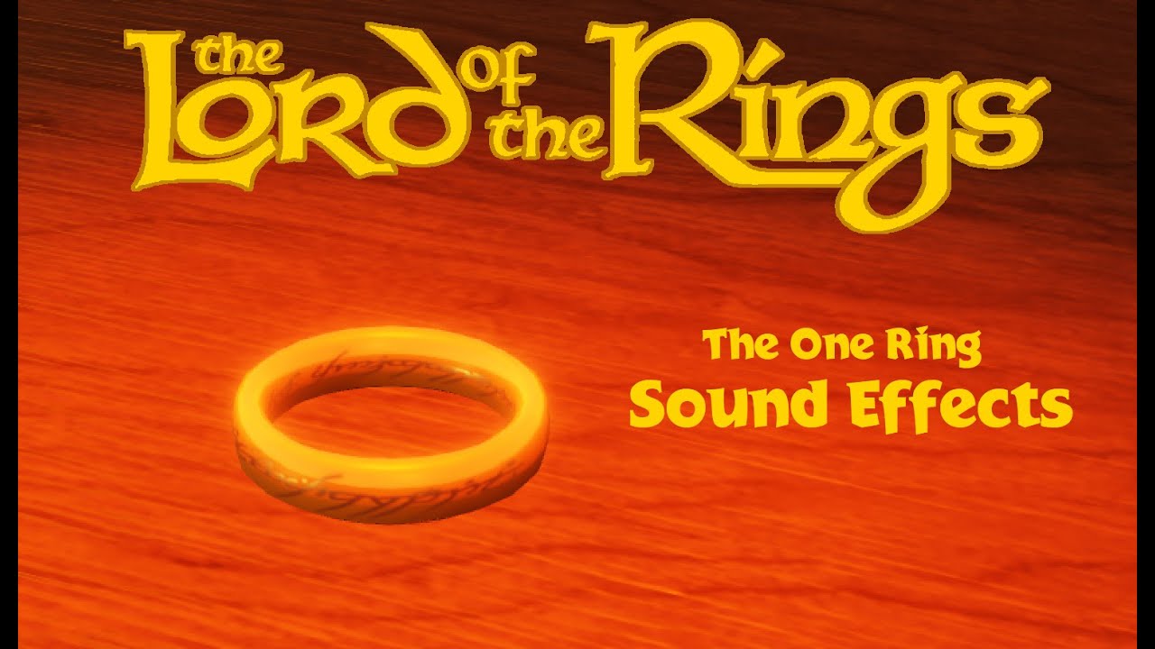 The Lord of The Rings - The One Ring Sound Effects - YouTube