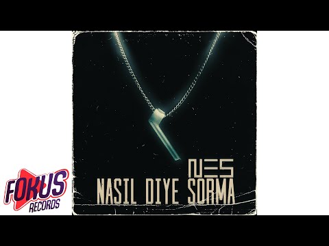 Nes - Nasıl Diye Sorma (Official Audio)