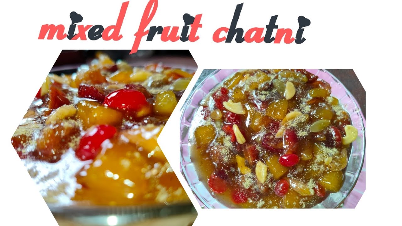 Recipe of yummy and tasty mixed fruit chatni ।। - YouTube