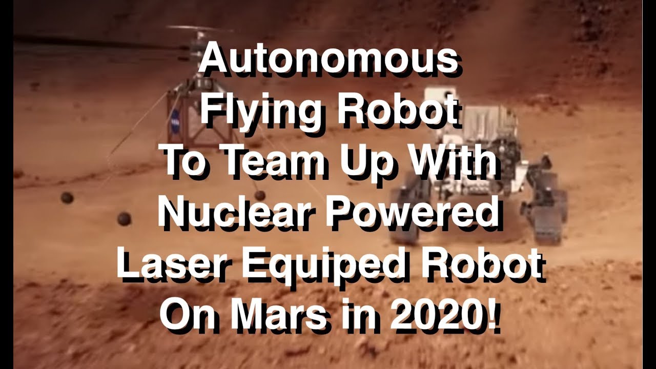 Autonomous Flying Robot to Join Nuclear Powered, Laser Armed Robot On ...