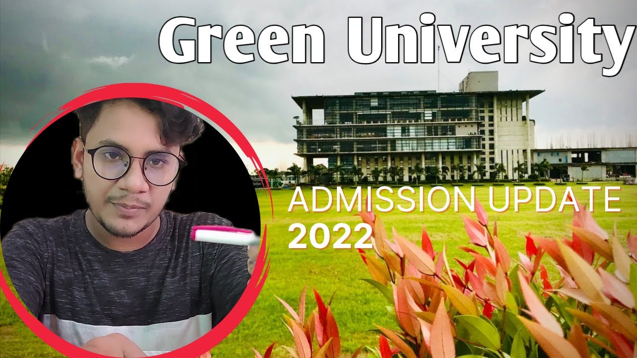 Green University Admission Update | Green University All Course and ...