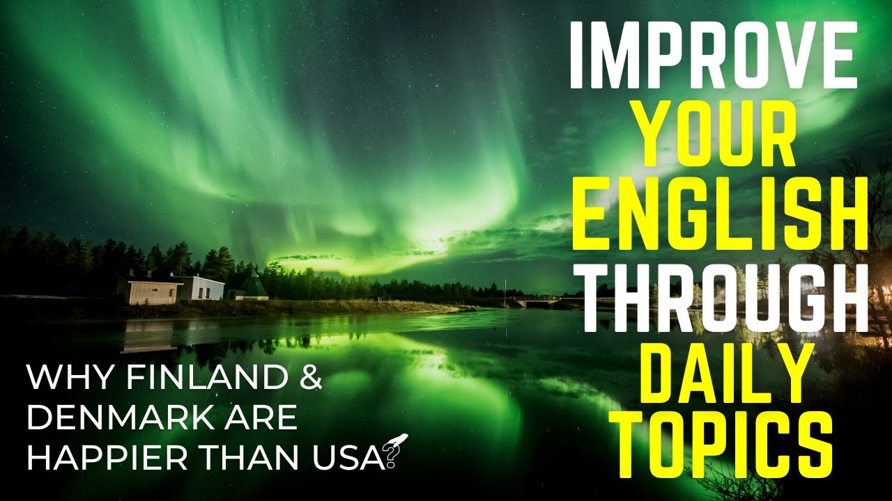 Improve Your English Fluency With Daily English Topic || Listen And ...