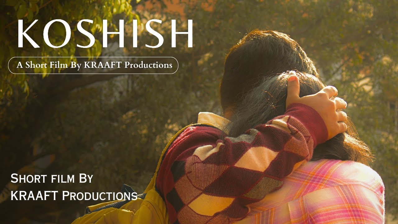 Koshish | Short Film | KRAAFT Productions - YouTube