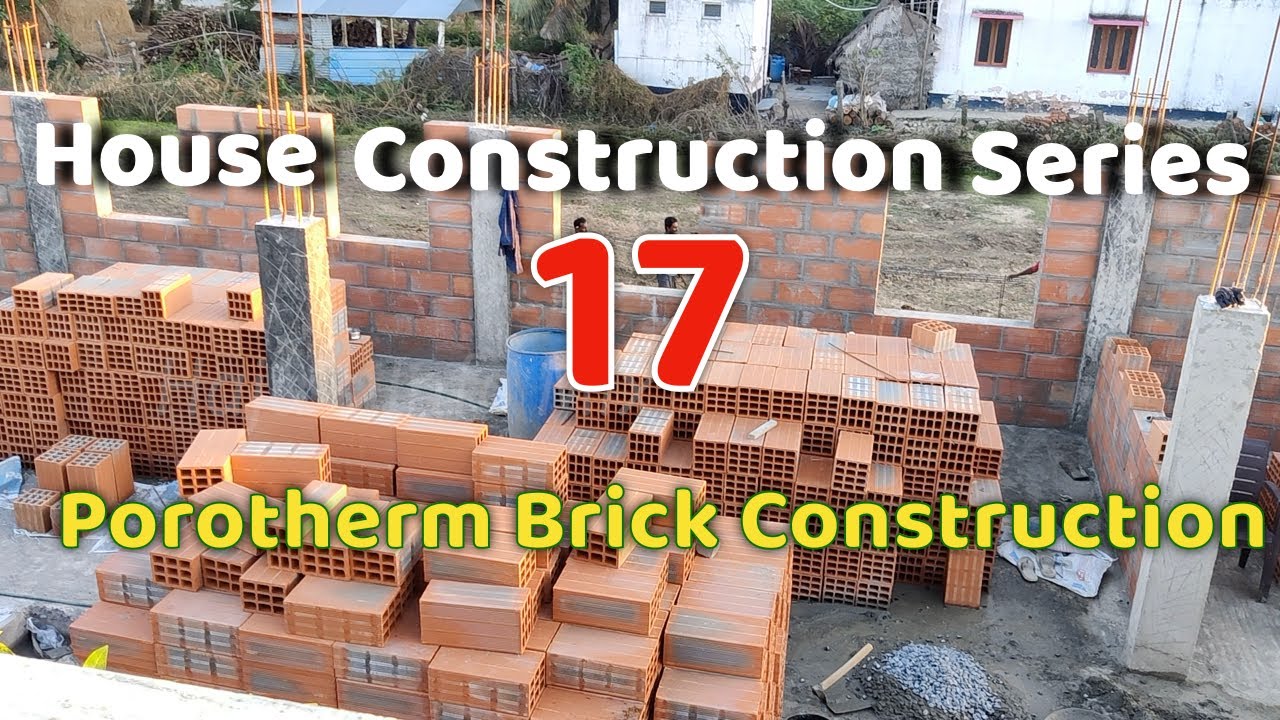 No Water Absorption - Porotherm Bricks Construction - part 2| House ...