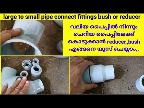 large to small pipe connect fittings bush or reducer/Plumbing work ...