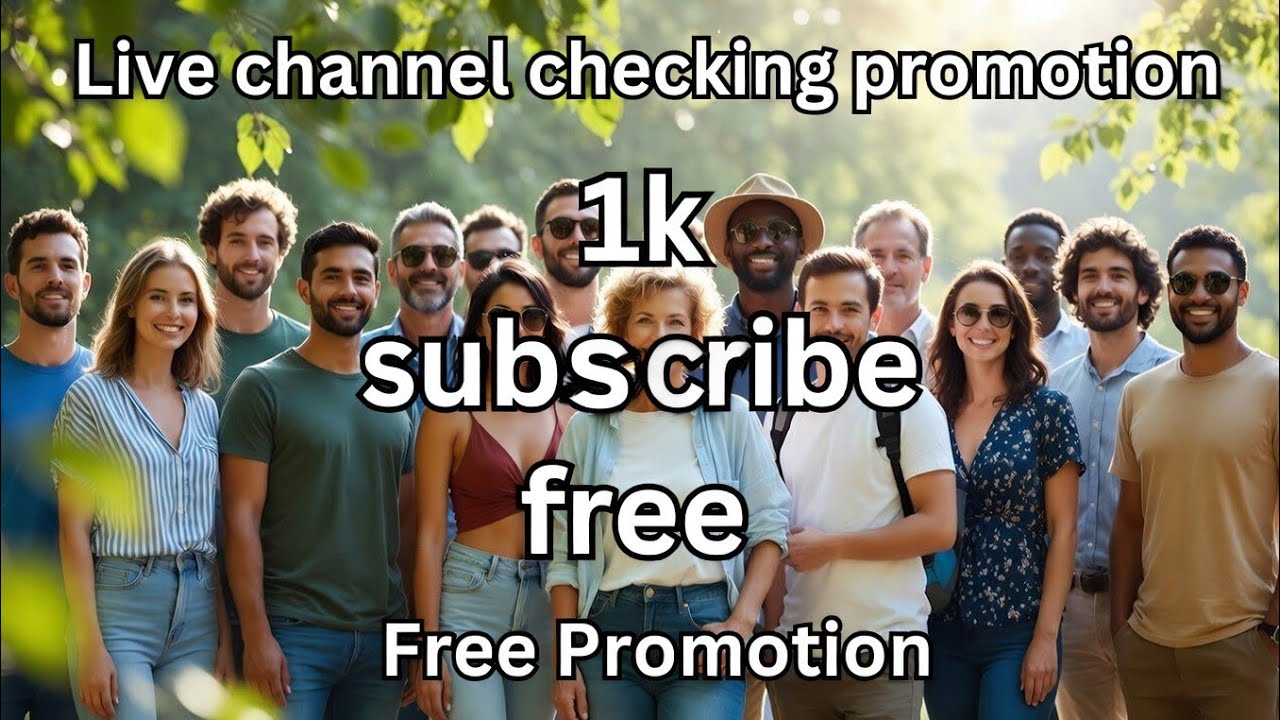 live channel checking promotion 1k subscribe free Free Promotion - YouTube