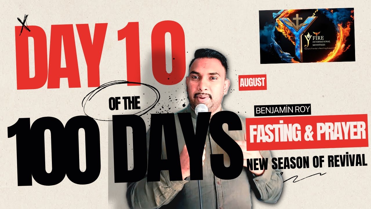 YFIRE 100 DAYS Fasting & Prayer - Day 10 of 100 | 10.08.25 - YouTube