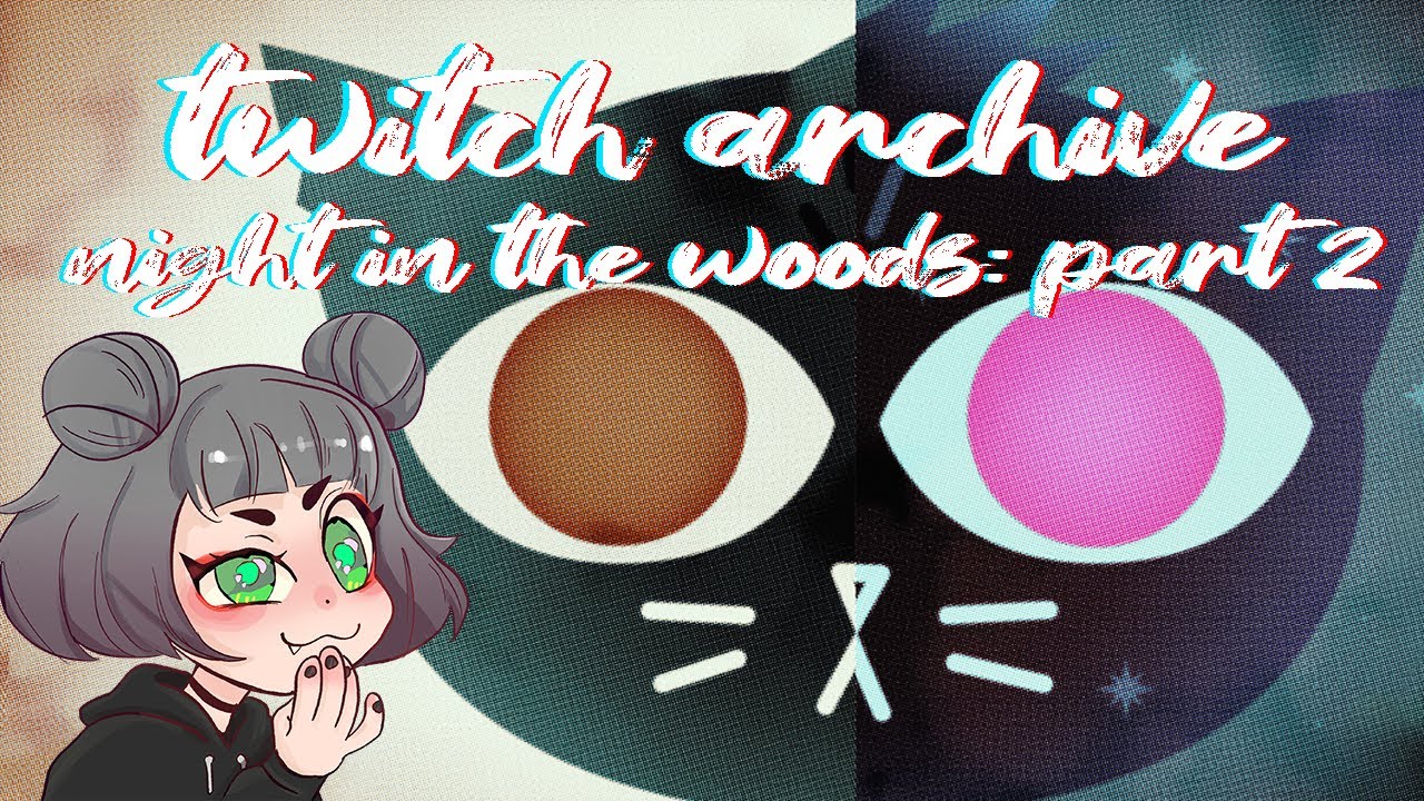 Gregg Rulz OK! Night in the Woods (Twitch Stream Archive) - YouTube