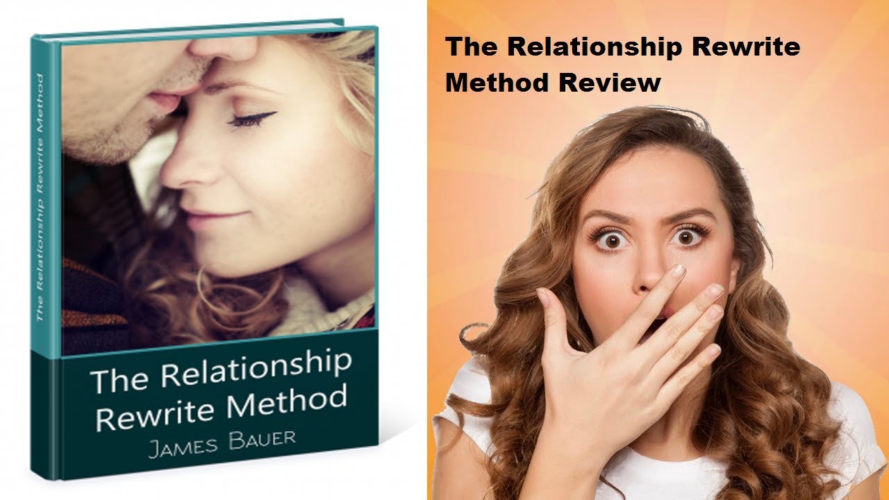 Relationship Rewrite Method Review- Scam Or Legit!! - YouTube
