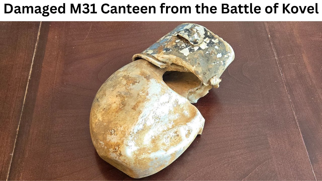 Damaged M31 Canteen from the Battle of Kovel - YouTube