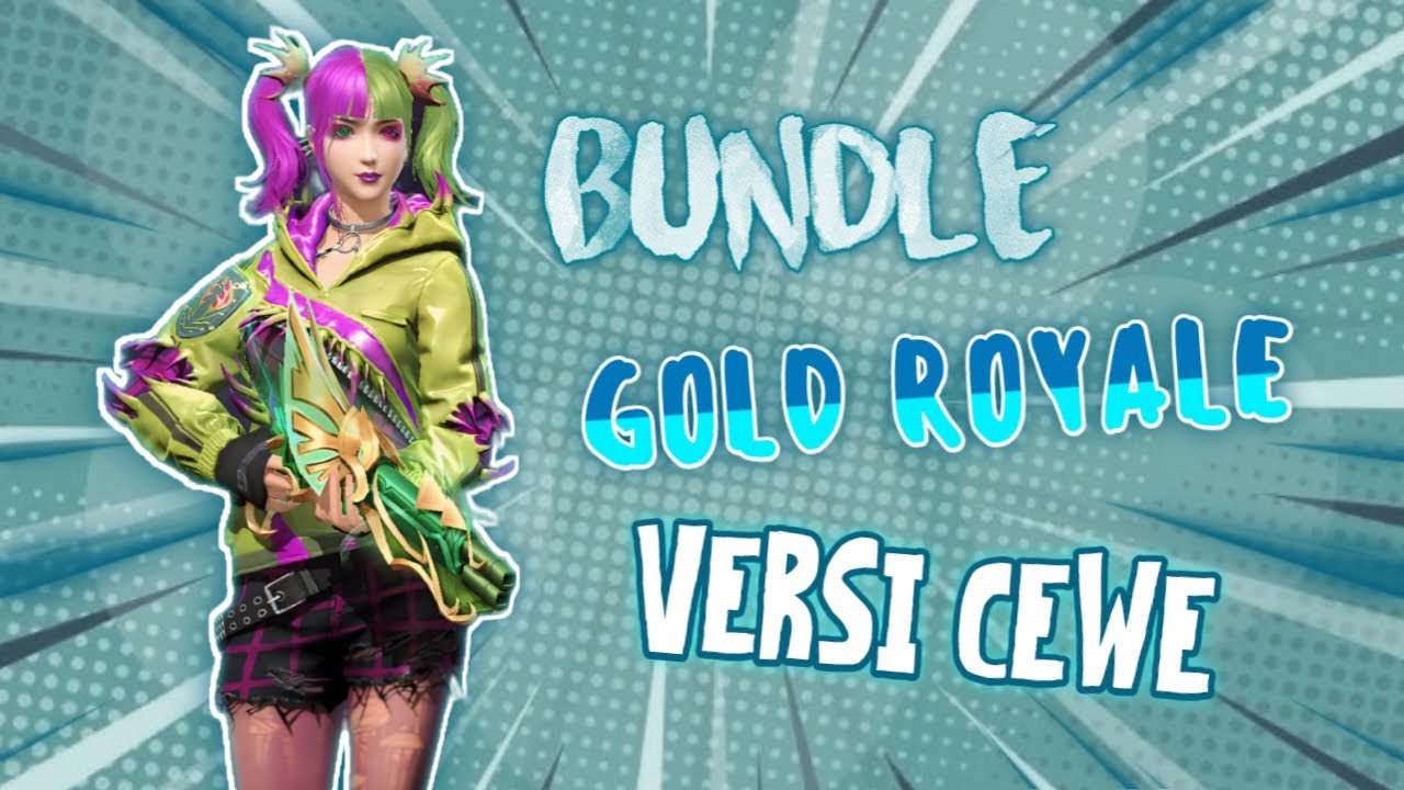 REVIEW BUNDLE GOLD ROYALE TERBARU VERSI CEWE - FREE FIRE - YouTube