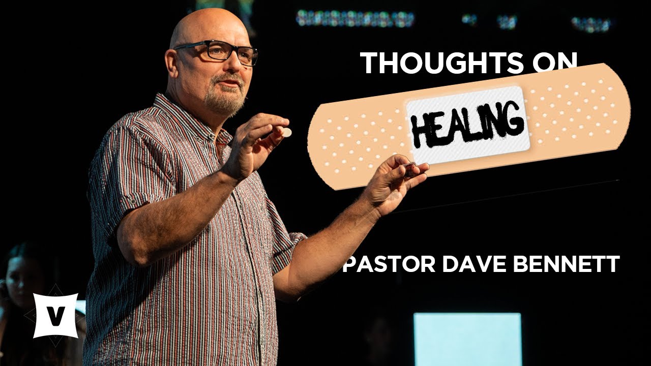 Thoughts On Healing | Pastor Dave Bennett | Retro Healing - YouTube