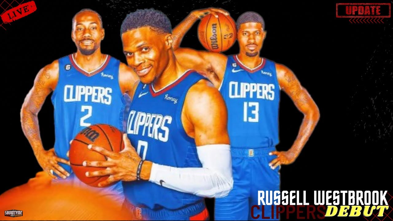 Russell Westbrook Makes his Anticipated Clippers Debut! | Who’s ...