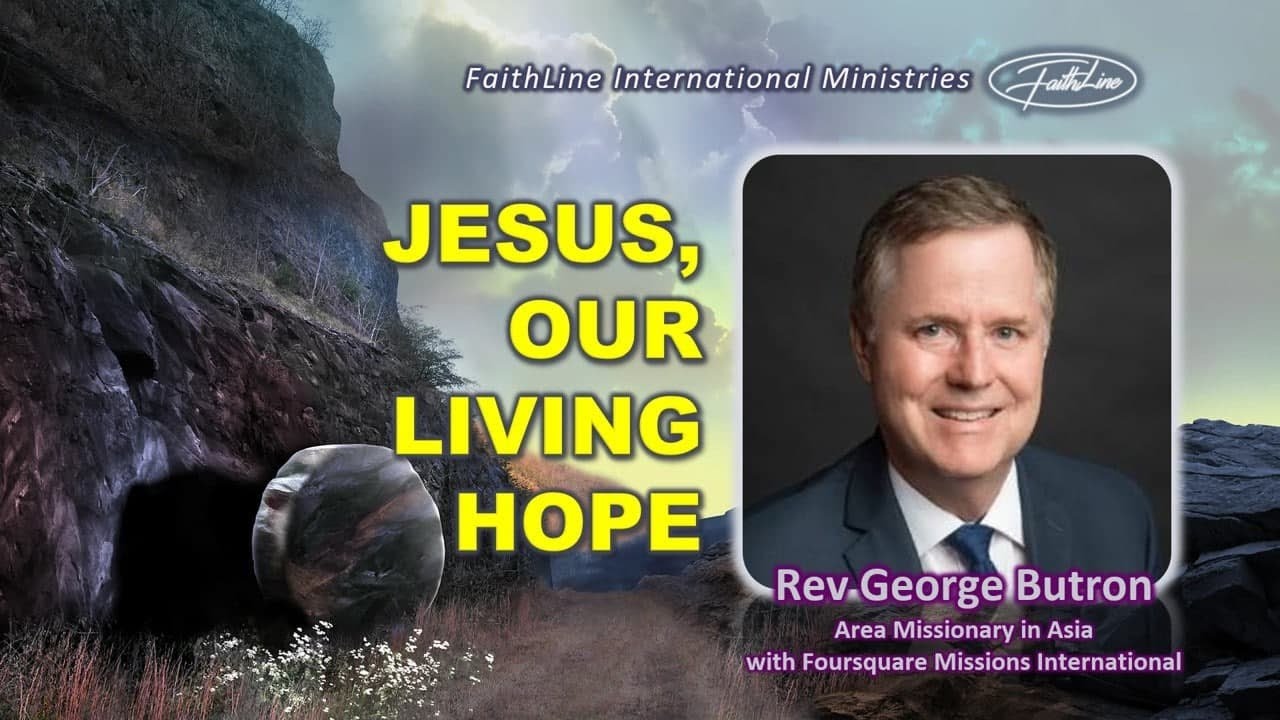 Rev George Butron - Jesus, Our Living Hope - YouTube