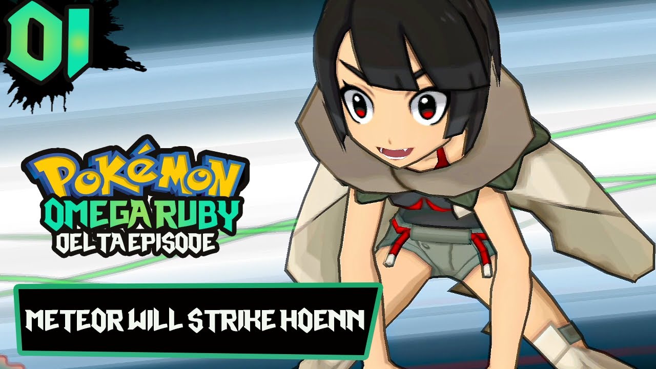 POKEMON OMEGA RUBY 2023 | DELTA EPISODE PART 1 - The Strange Girl and ...
