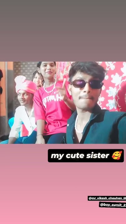 my cutie sister 🥰🥰 - YouTube
