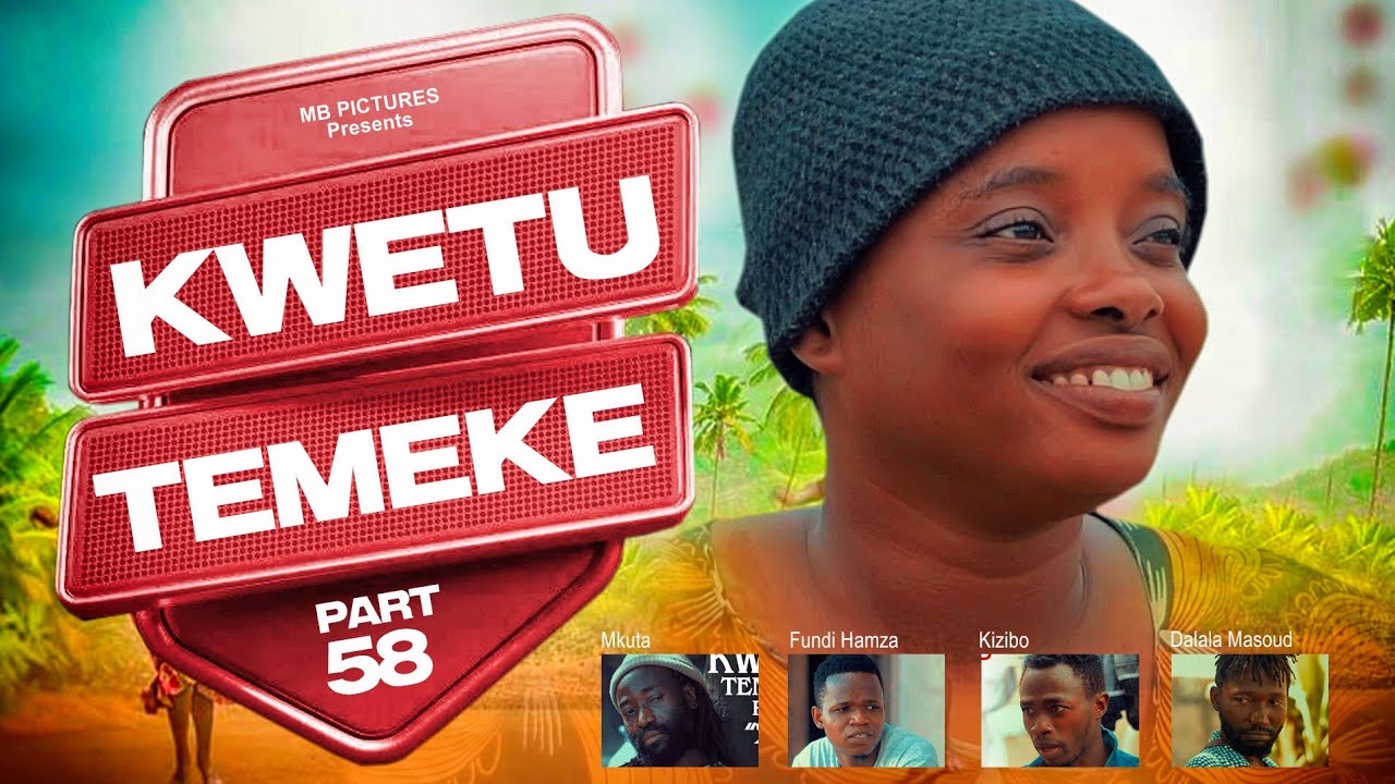 KWETU TEMEKE part 58@posatz - YouTube