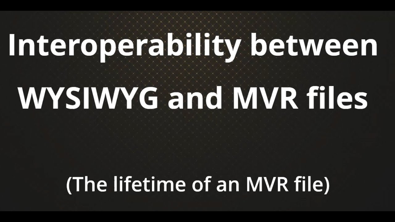 Interoperability between WYSIWYG and MVR files - YouTube