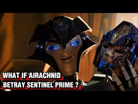 What if she betray Sentinel Prime ?