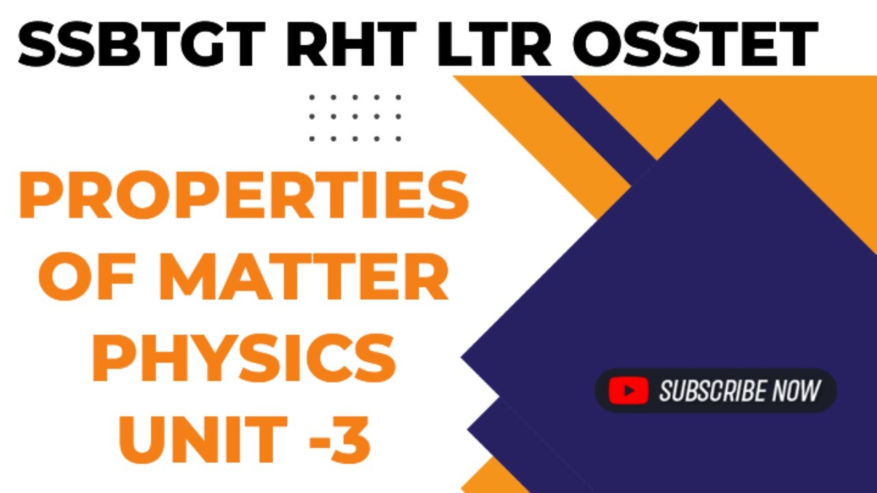 Properties of matter ll physics ll unit-3 - YouTube