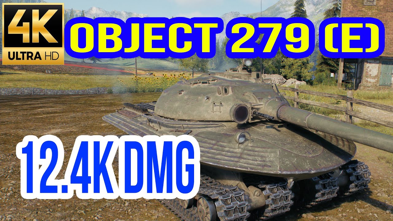 OBJ 279 (E): 12.4k DMG - WOT Replays 4K HD - YouTube