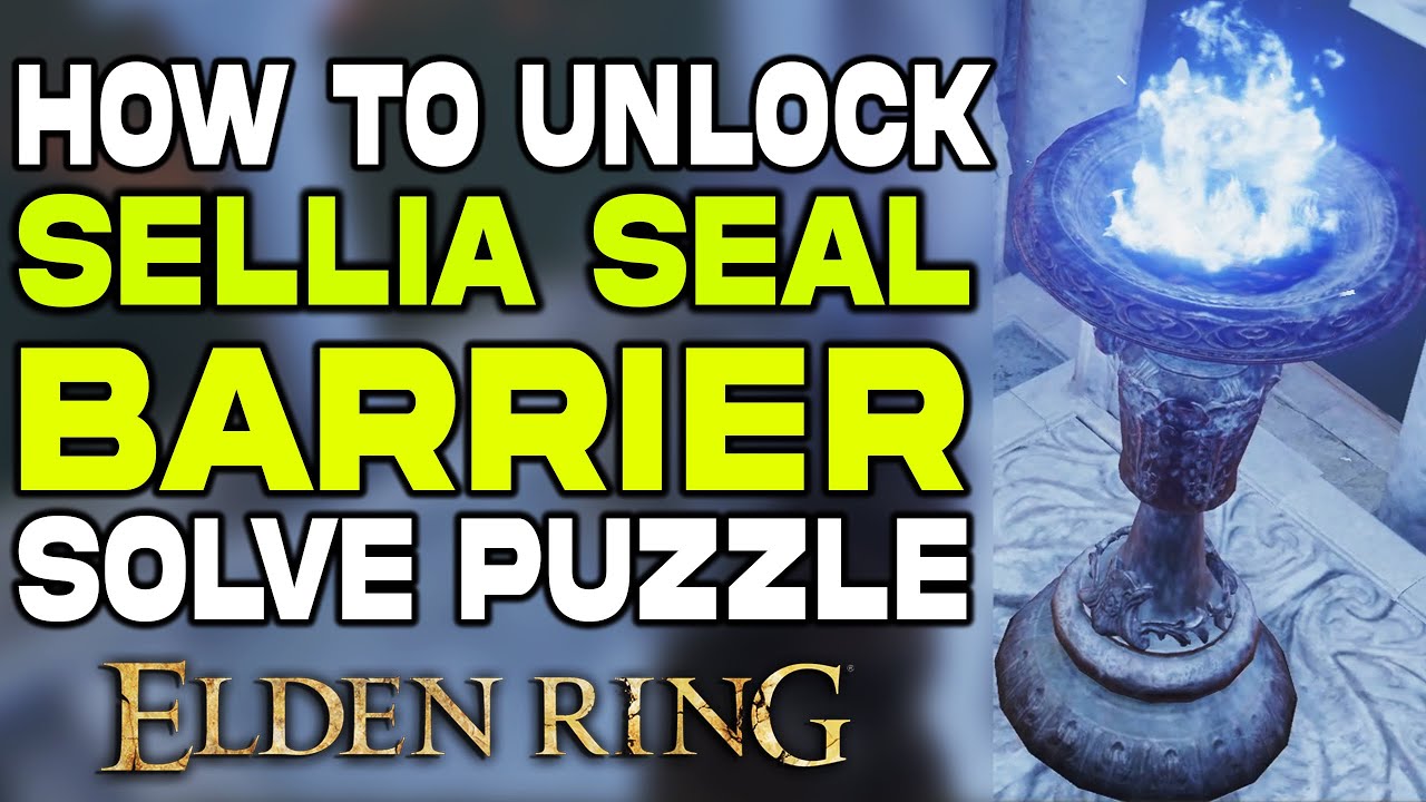 Elden Ring SELLIA Seal Barrier How to Solve Sellia City PUZZLE | Light ...