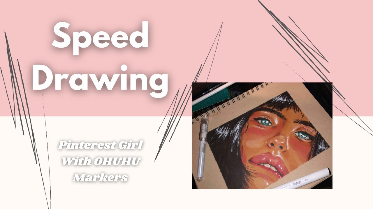 Speed Drawing Pinterest Girl With Ohuhu Markers - YouTube
