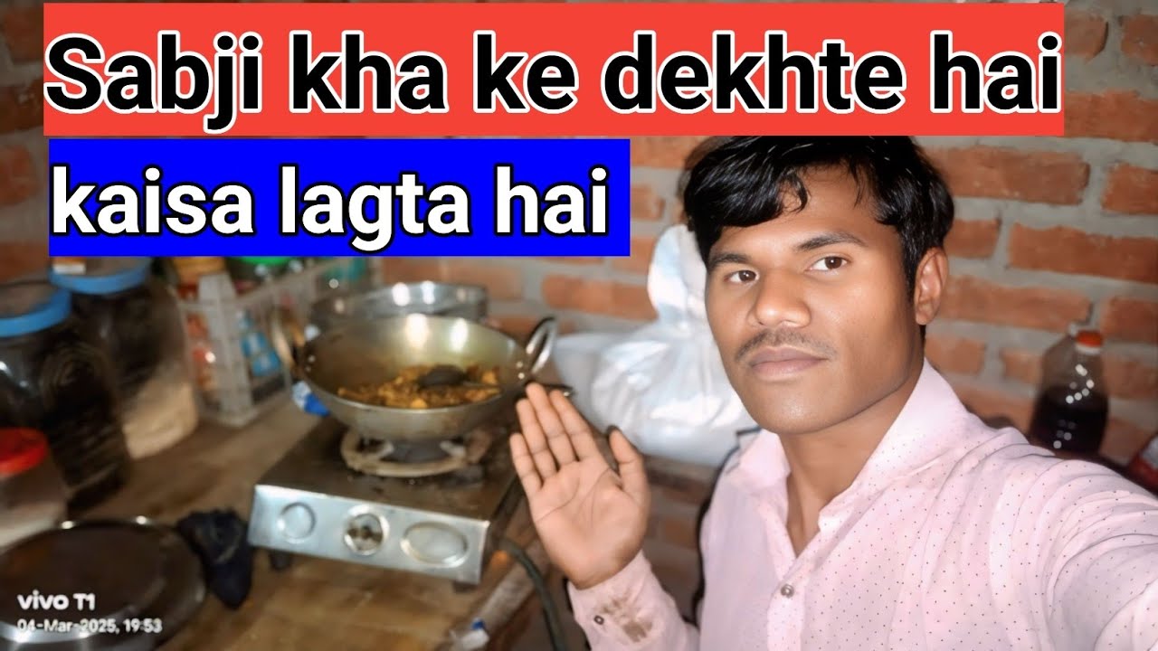sabji kha kar dekhte hain kaisa lagta hai @Ratan951 - YouTube