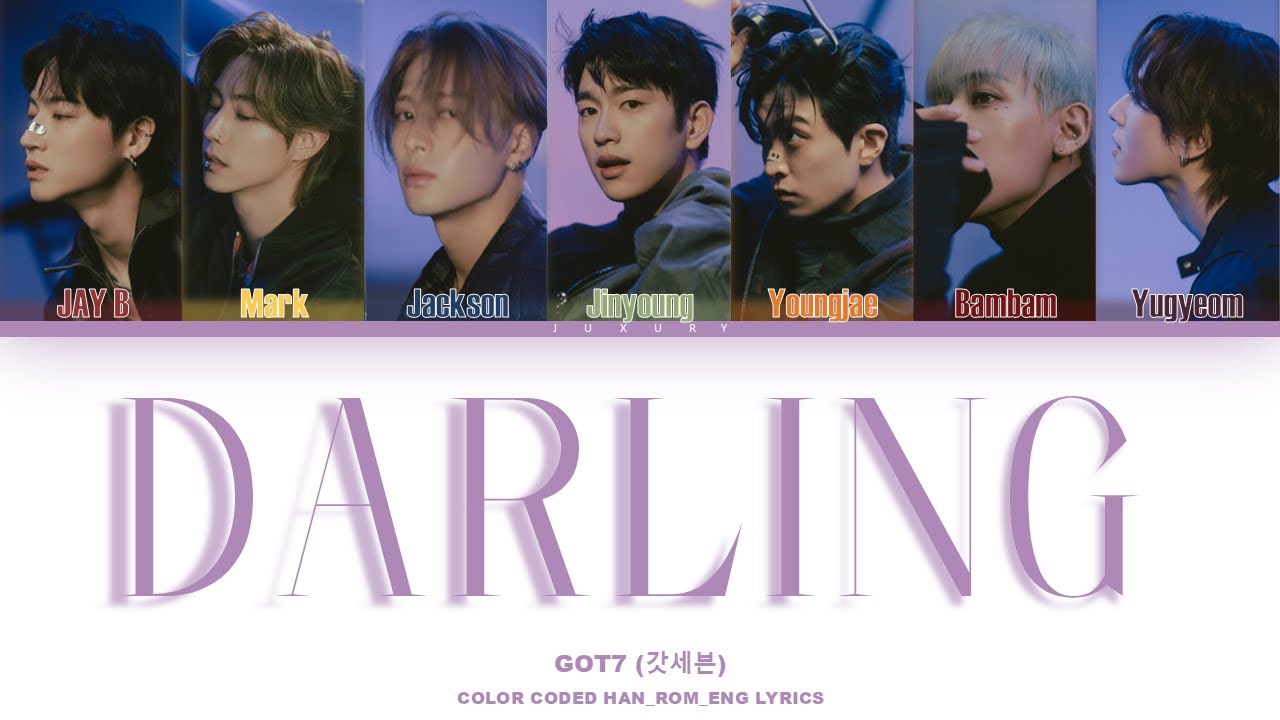 GOT7 'Darling' Lyrics (갓세븐 Darling 가사) [Color Coded Han_Rom_Eng] - YouTube