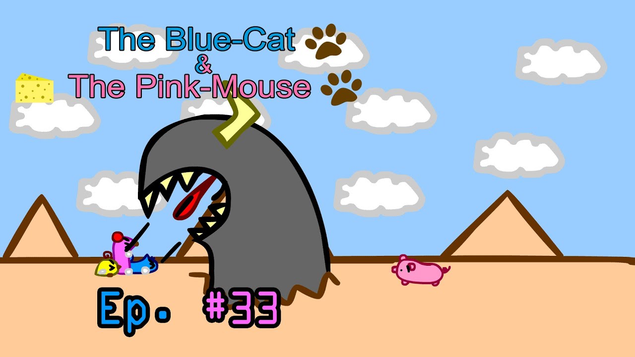 The Blue-Cat & The Pink-Mouse: "An Unusual Monster" (Ep. #33) - YouTube