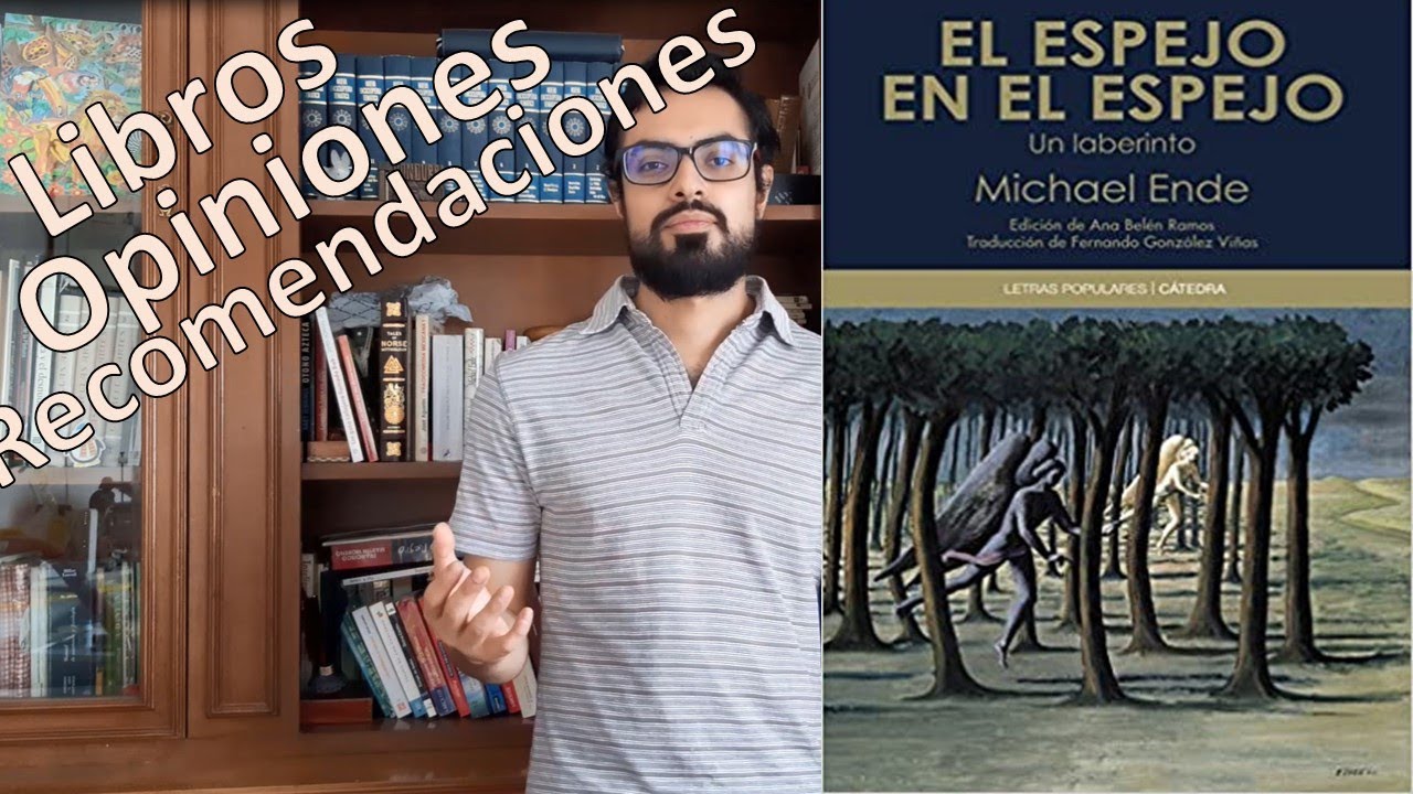 Libro - Recomendación - El Espejo en el Espejo - Michael Ende - YouTube