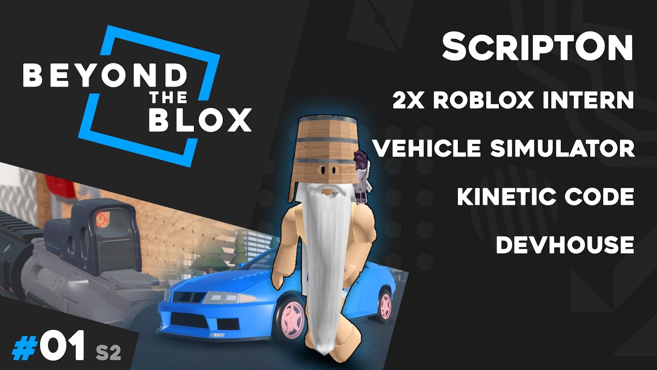 ScriptOn - Roblox DevHouse, Vehicle Sim - Beyond The Blox S2E1 - YouTube