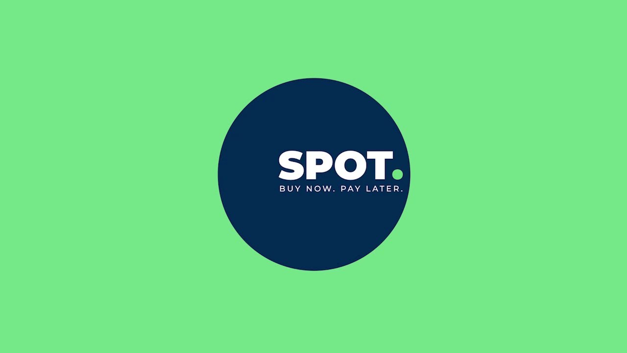 Spot. Buy Now, Pay Later - YouTube