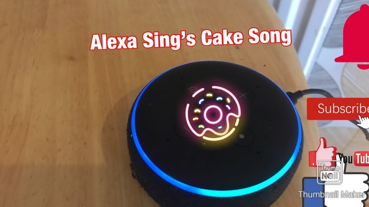 Alexa Sing’s The Cake Song - YouTube