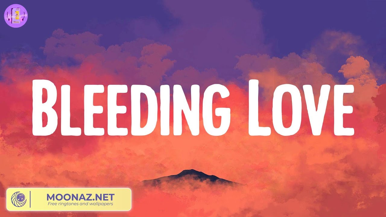 Bleeding Love Wallpaper
