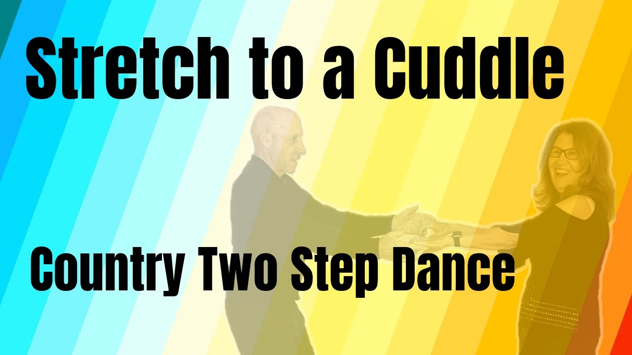 Stretch to a Cuddle in Country Two Step Dance @ednalucero1 # ...
