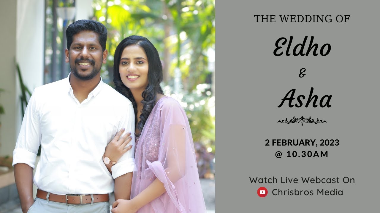 Eldho + Asha | Wedding Ceremony | 2nd February 2023 | Chrisbros Media ...