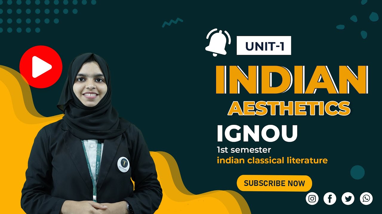 IGNOU 1ST SEMESTER BA English UNIT 1 INDIAN AESTHETICS AN INTRODUCTION ...