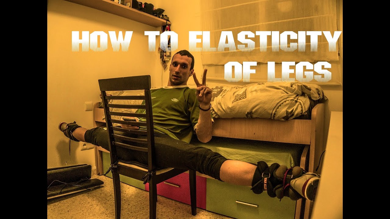 How to Elasticity of Legs - YouTube