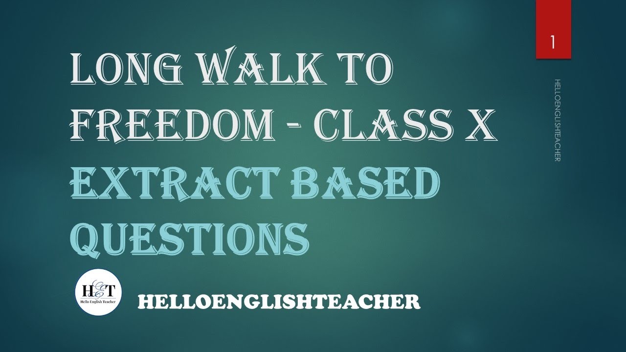 Long Walk to Freedom class 10 extract based questions - YouTube